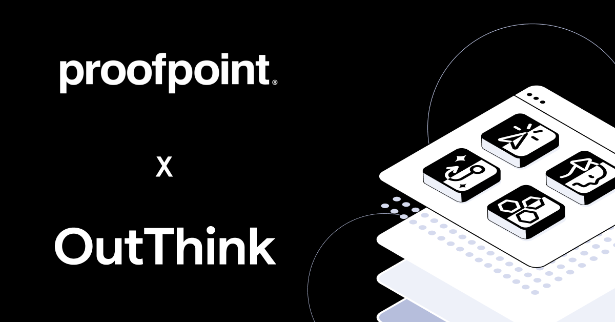 Proofpoint x OutThink: Adaptive Security